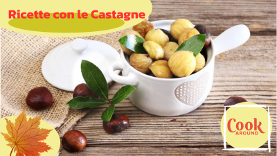Ricette con castagne, semplici e gustose | Cookaround