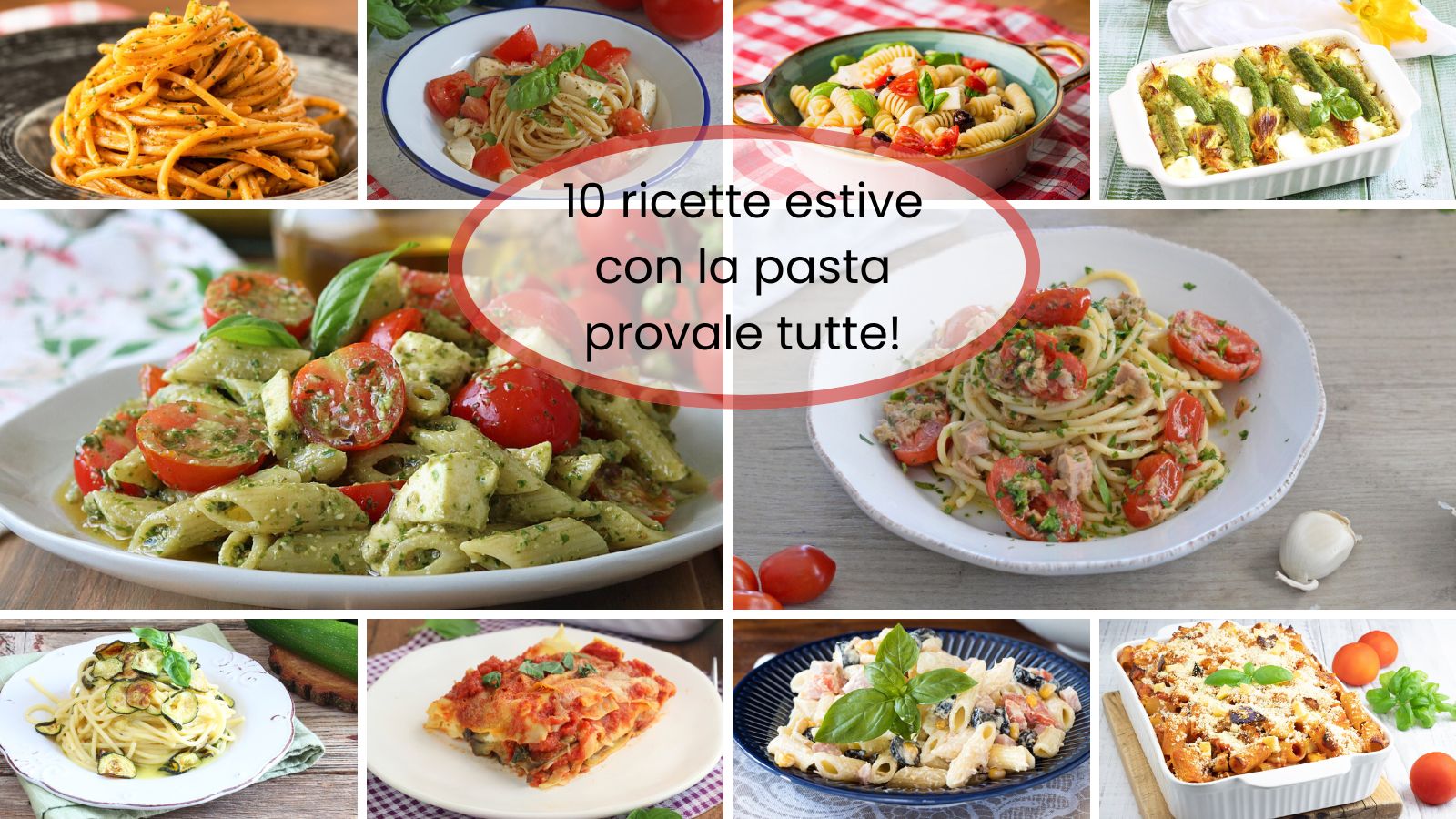 Ricette Estive con la Pasta: 10 Piatti Freschi e Gustosi per l'Estate ...