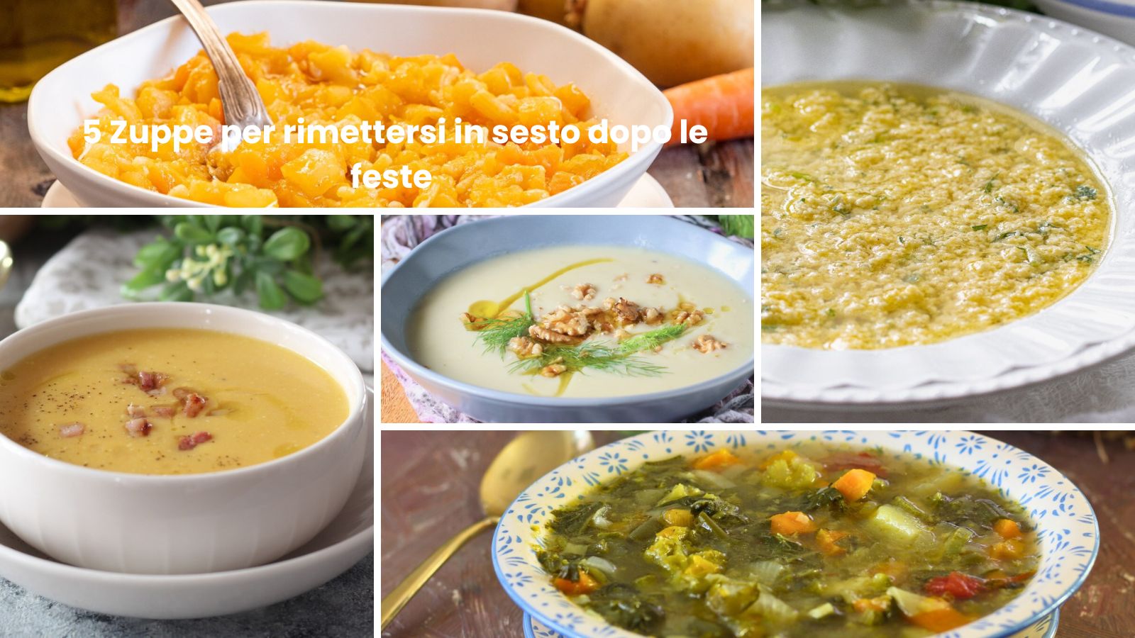 Zuppe Ritempranti: 5 Ricette Leggere e Gustose per il Post-Feste ...